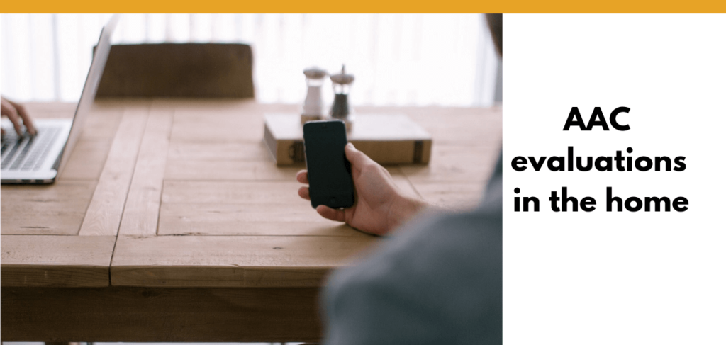 How to do AAC evaluations in the home - EatSpeakThink.com
