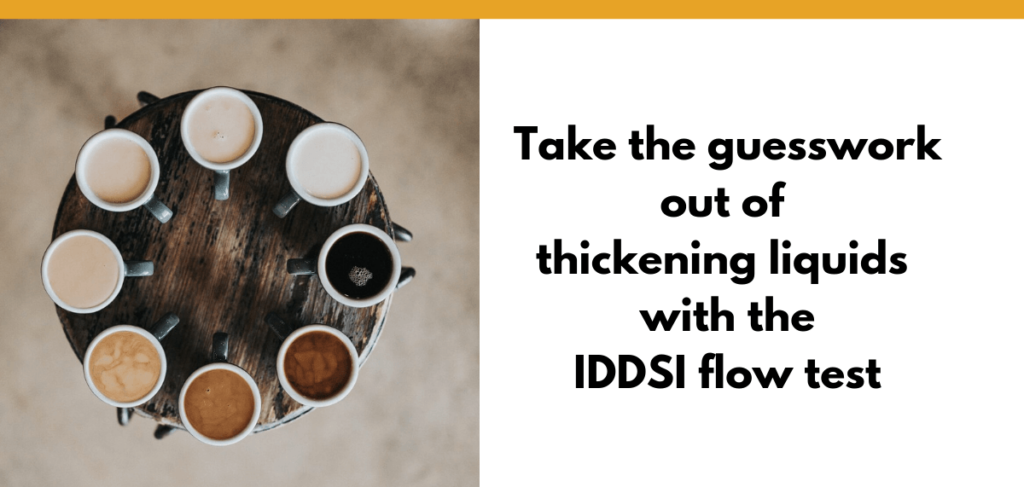 Take the guesswork out of thickening liquids with the IDDSI flow test ...