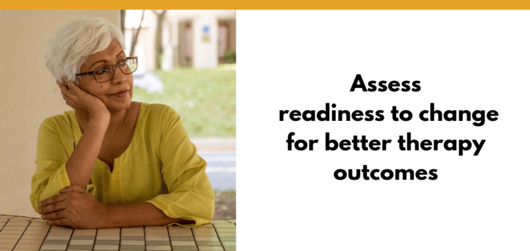 Assess readiness to change for better therapy outcomes - EatSpeakThink.com