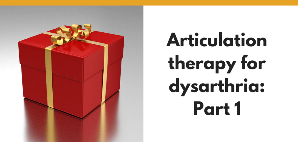 Articulation therapy for dysarthria: Part 1 - EatSpeakThink.com