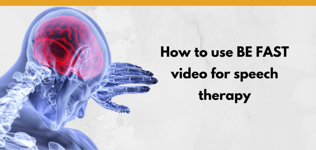 How to use BE FAST video for speech therapy - EatSpeakThink.com