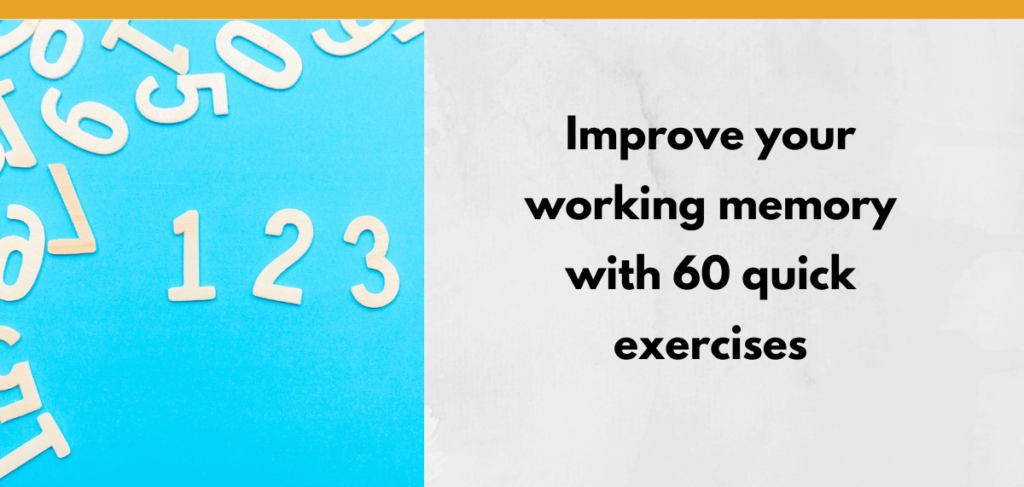 Improve your working memory with 60 quick exercises - EatSpeakThink.com