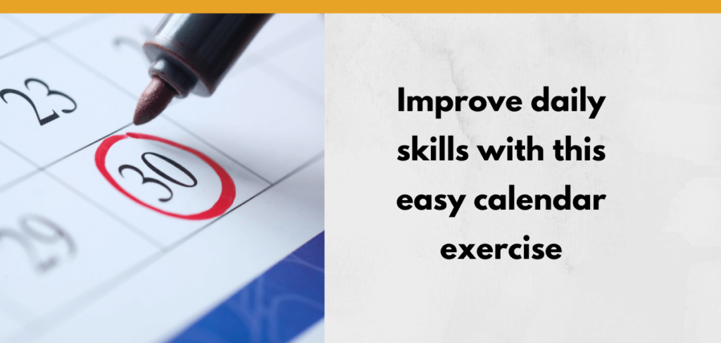 Improve daily skills with this easy calendar exercise - EatSpeakThink.com