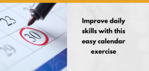 Improve daily skills with this easy calendar exercise - EatSpeakThink.com