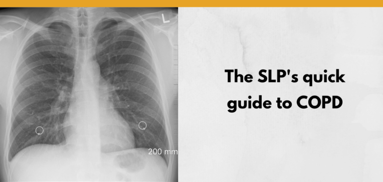 The SLP's quick guide to dysphagia in COPD - EatSpeakThink.com
