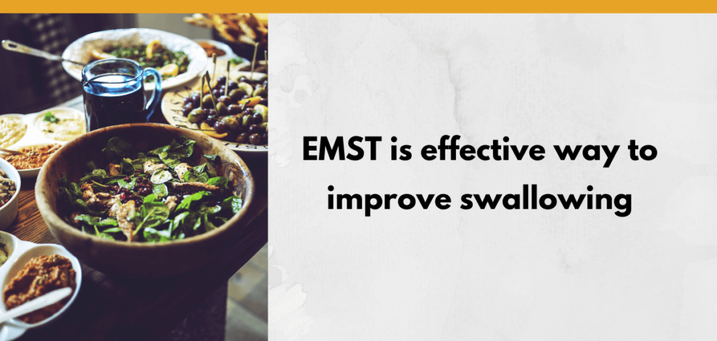 EMST is effective way to improve swallowing - EatSpeakThink.com